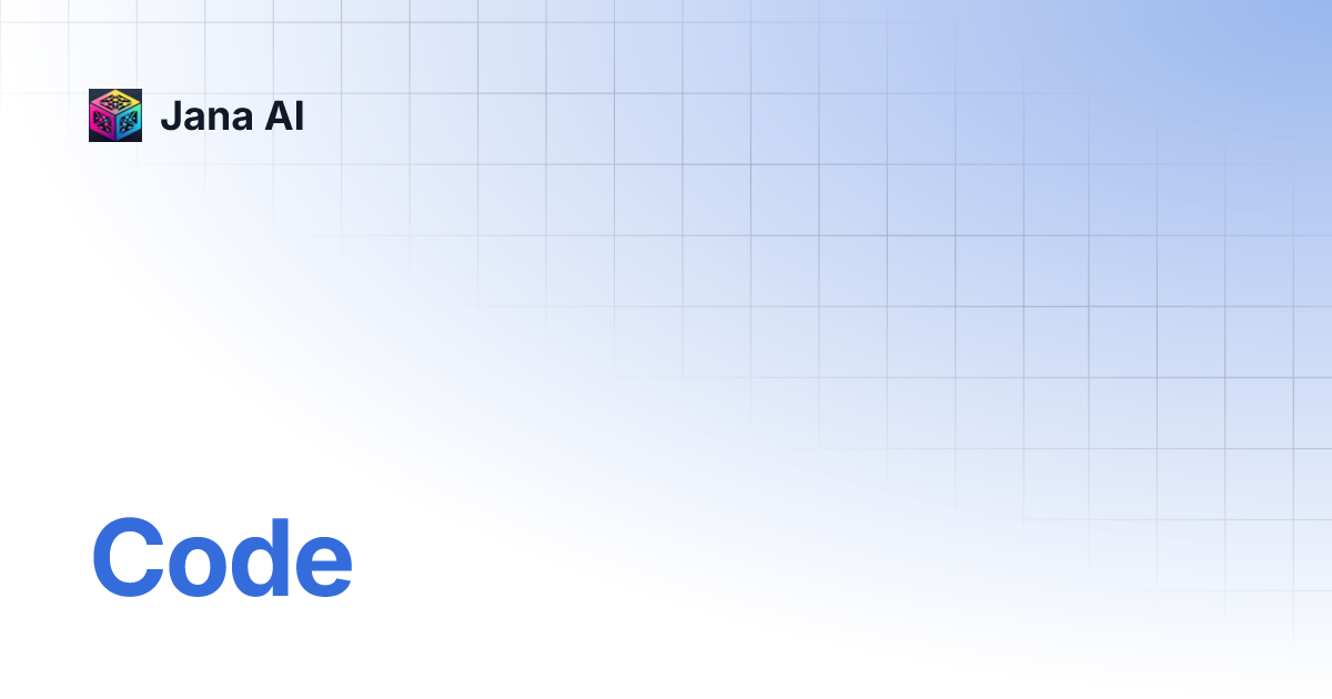 Code | Jana AI